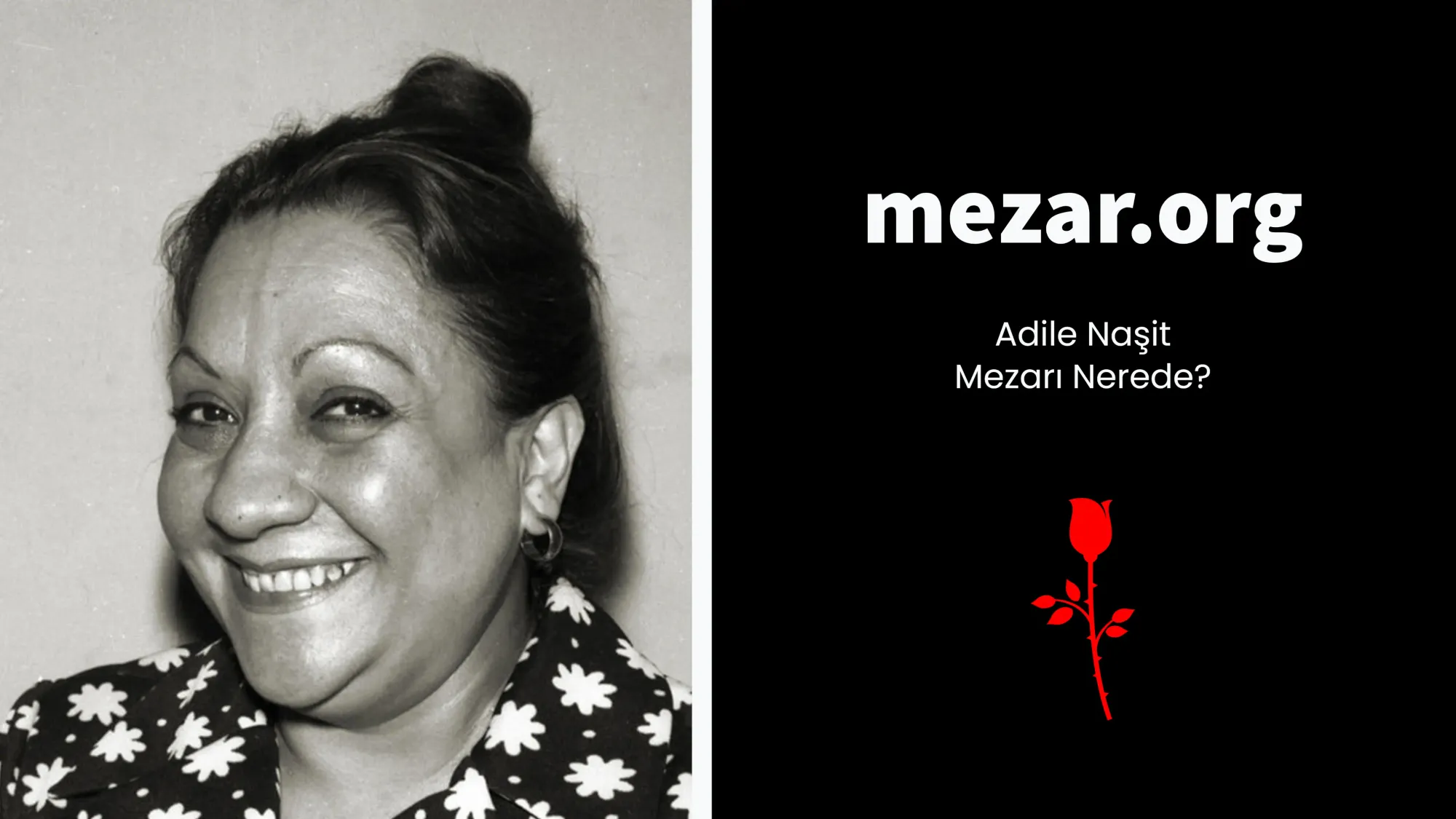 Adile Naşit Mezarı Nerede?